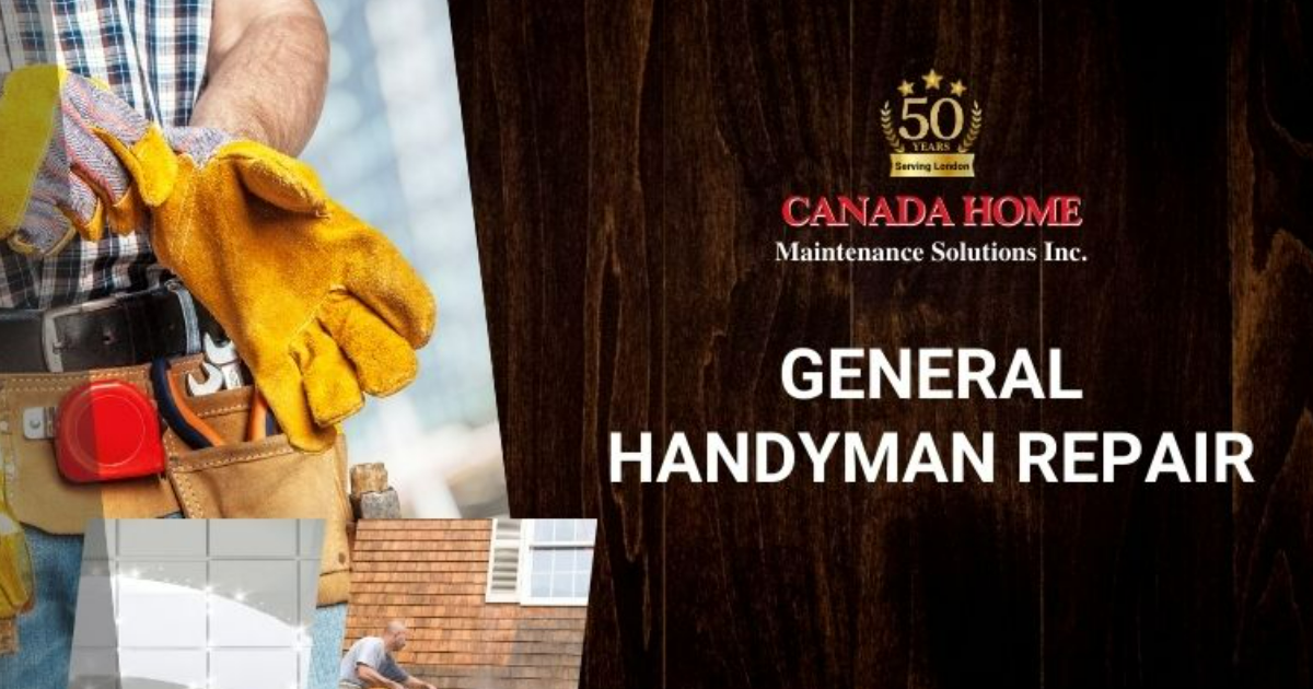General Handyman Repairs London Ontario Canada Home Maintenance