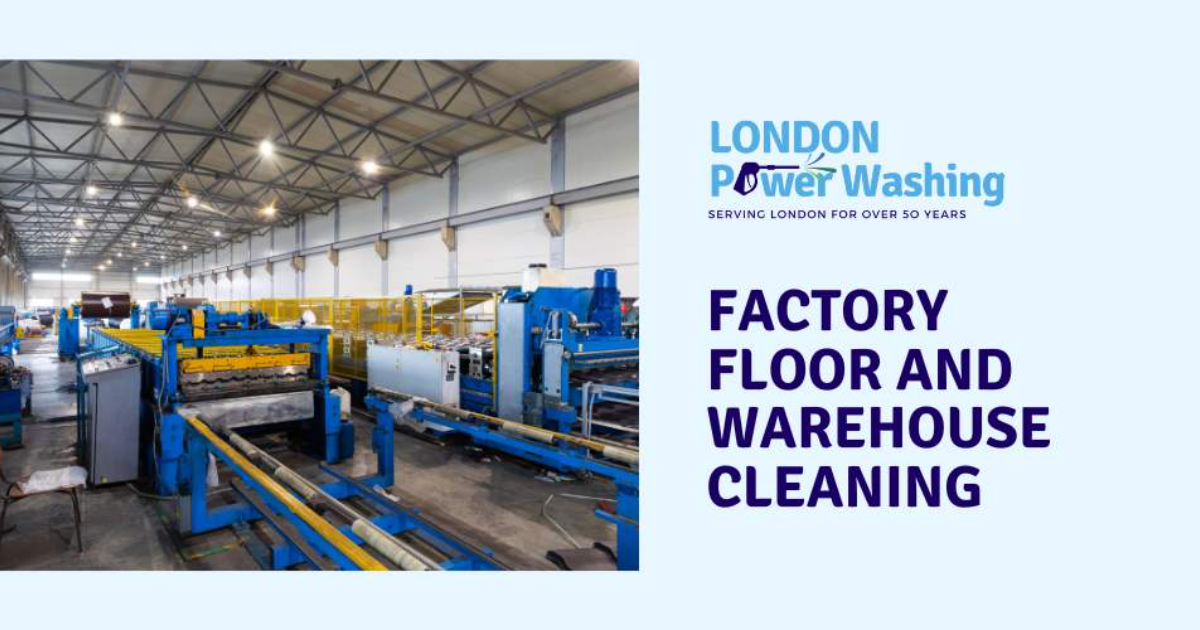 Factory Floor Cleaning and Warehouse Pressure Washing in London, Ontario